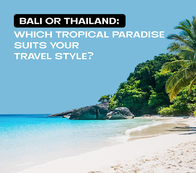 Bali vs Thailand: Which Destination is Best for You in 2025?