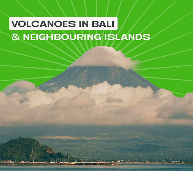 Volcanoes in Bali & Islands: Top Hiking Guide to Active Peaks